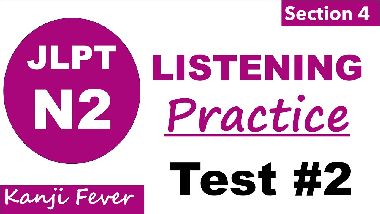 JLPT N2 Listening Practice Test with Answers - 2 #jlpt #n2 #jlptn2 # ...