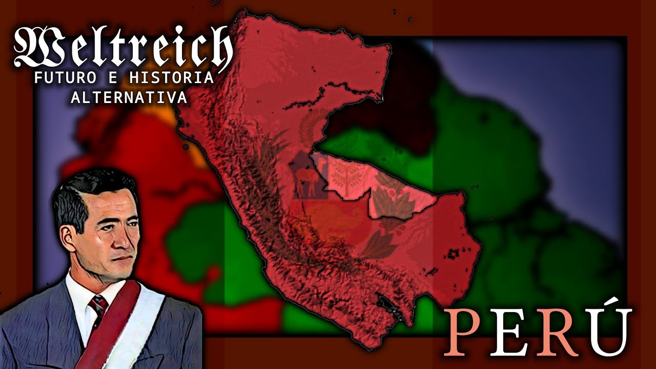 Weltreich | Futuro Alternativo del Perú [PLA] (2000-2089) - YouTube