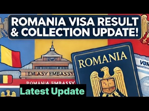 ROMANIA EMBASSY VISA RESULT TIME UPDATE || PASSPORT COLLECTION PROCESS ...