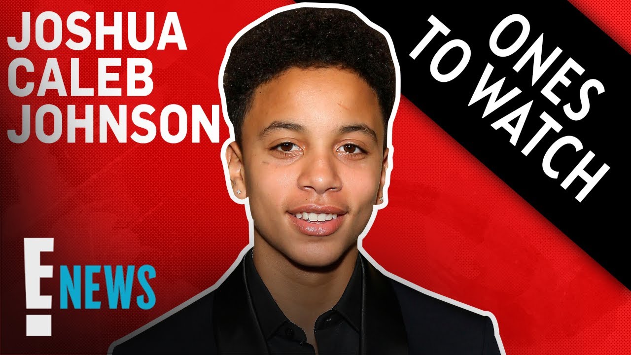 Joshua Caleb Johnson Is Proud to Be a Black Actor: Ones to Watch | E ...