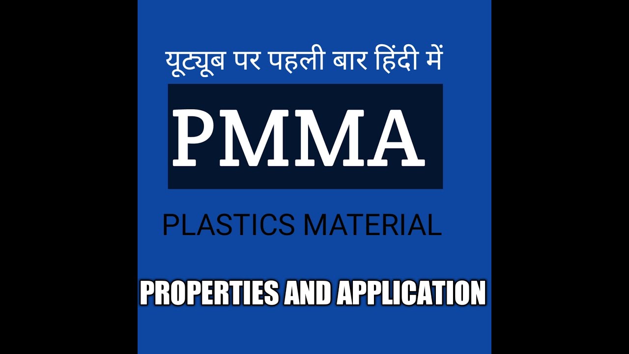 # POLYMETHYLMETHACRYLATE (PMMA) PLASTICS MATERIAL AND ITS APPLICATION ...