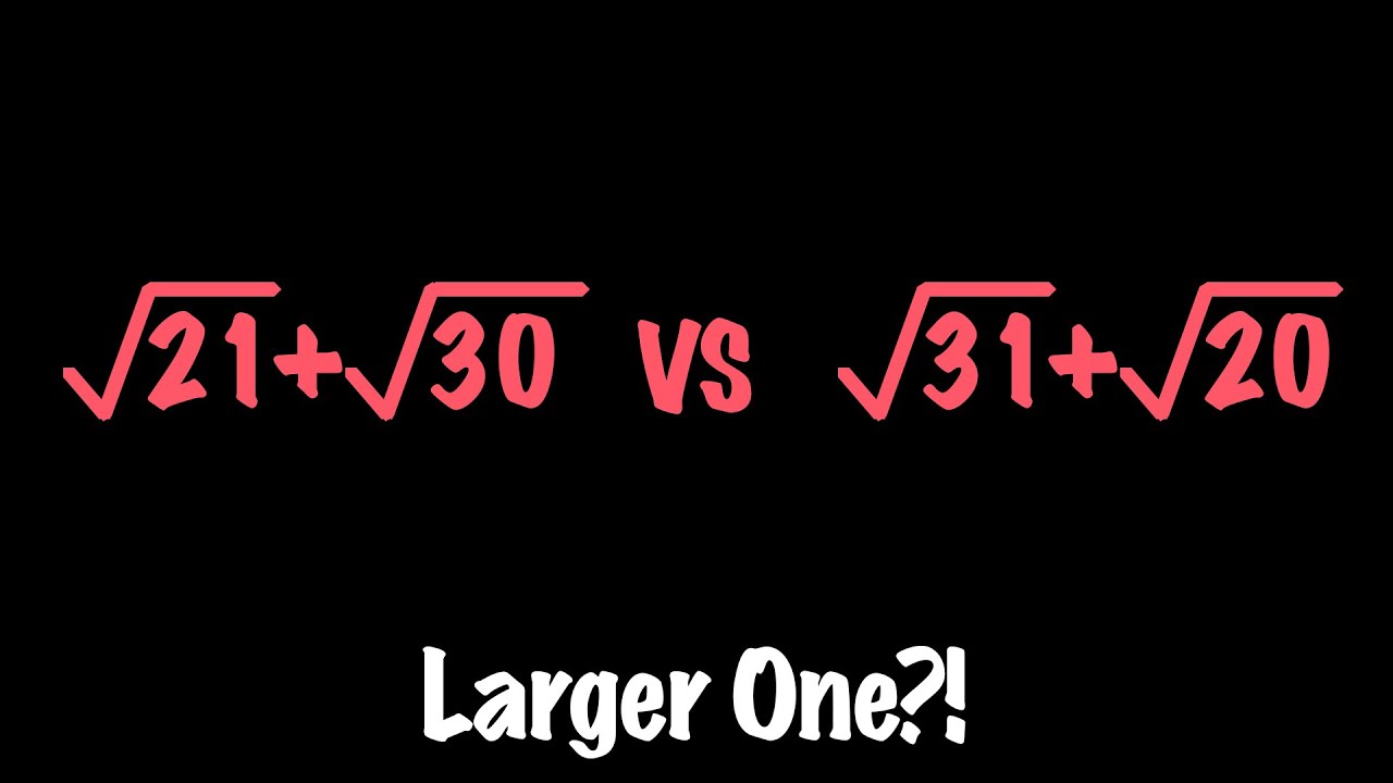 Using Calculus To Compare 2 Radical Expressions | Which is Larger ...