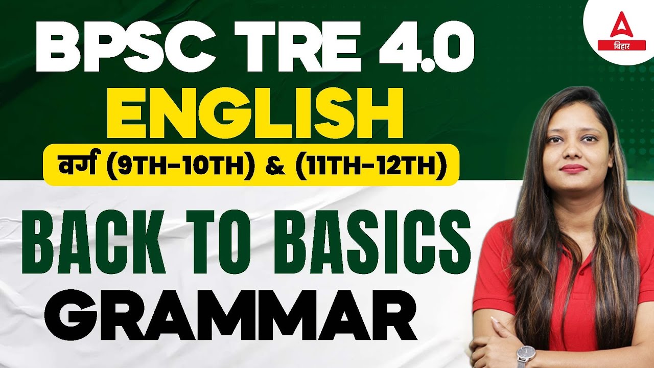 BPSC TRE 4.0 English Class (9-10th & 11-12th) Back to Basics (Grammar) - YouTube