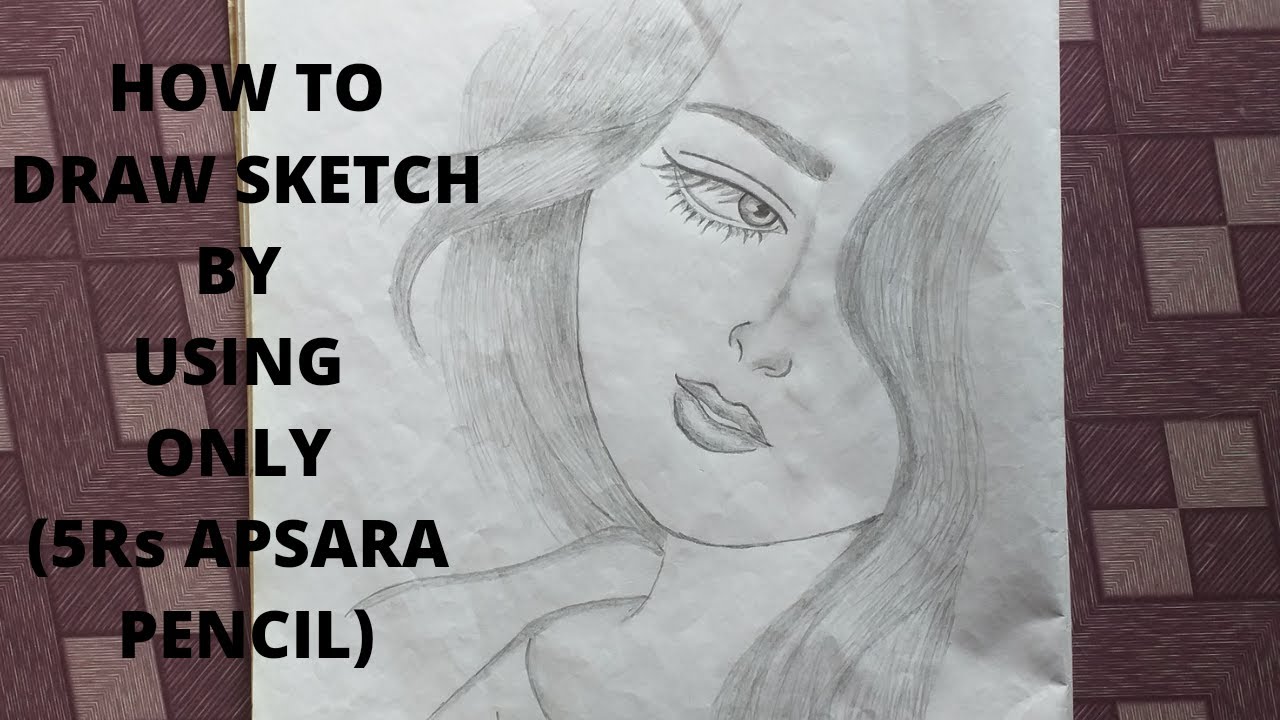 How to draw sketch by (5Rs APSARA PENCIL) - YouTube