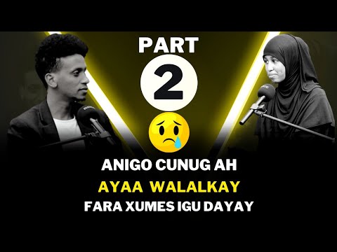 XANUN ANIGO CUNUG AH INA ADERKEY FARA XUMES IGU DAYAY Part2 - YouTube