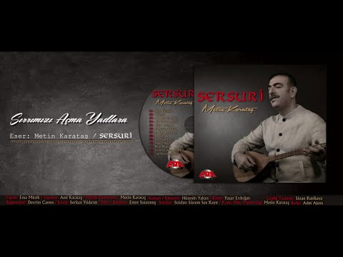 Metin Karataş - Sırrımızı Açma Yadlara - (SERSURİ / 2019 Official Video)
