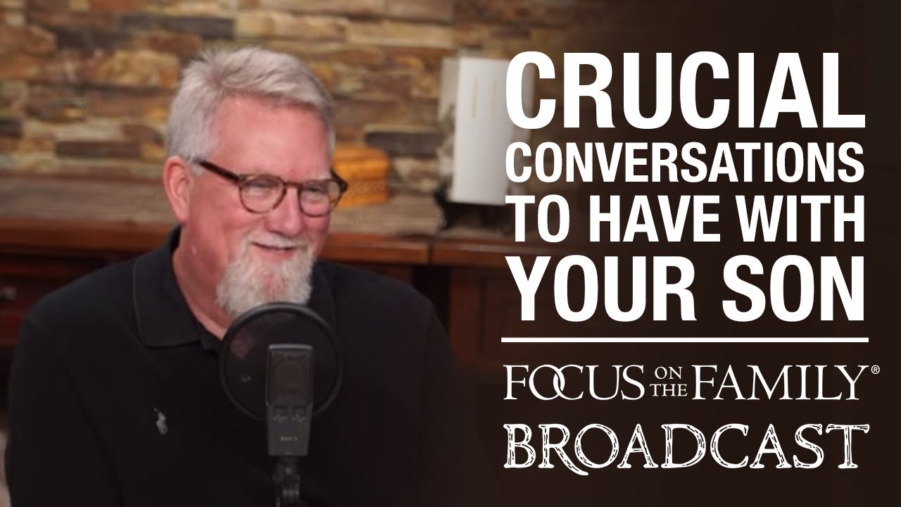 Important Conversations To Have With Your Son - Steve Graves - YouTube