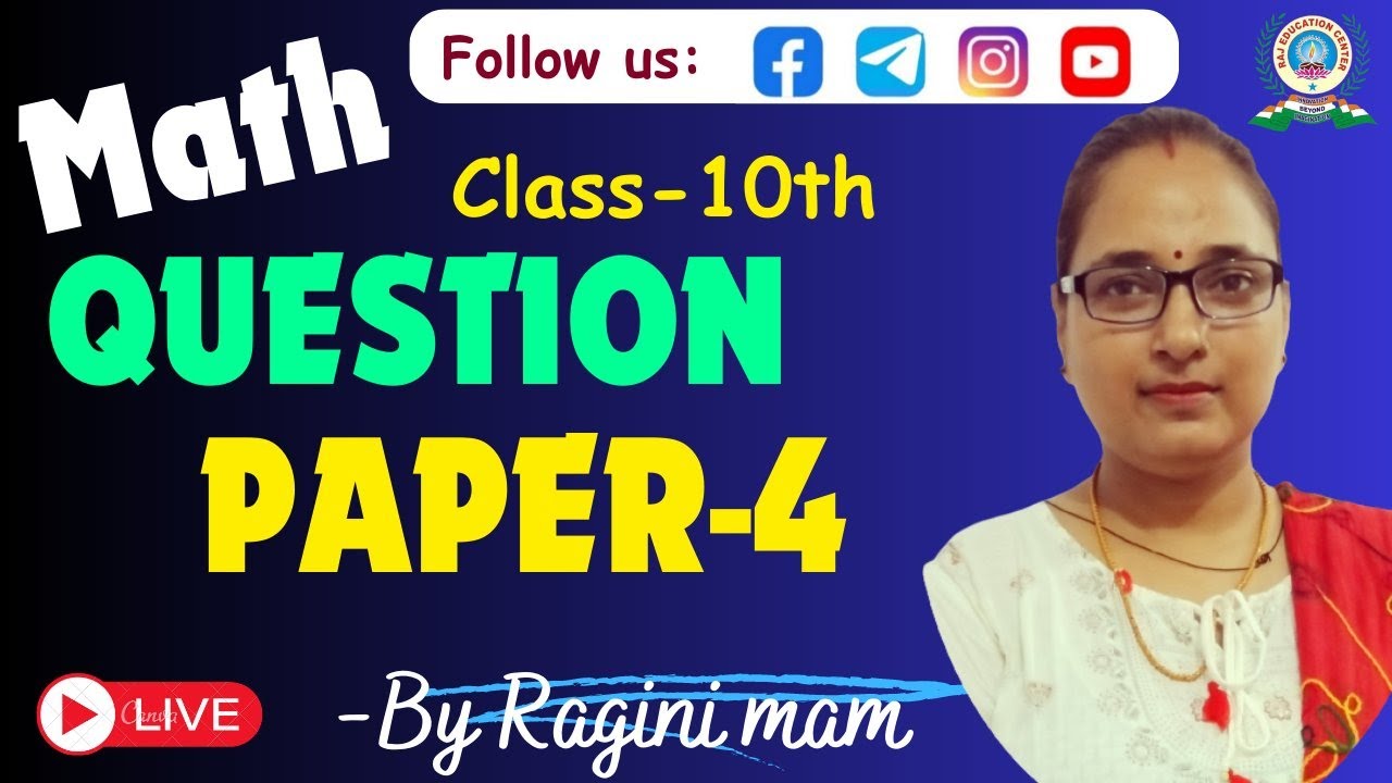 #Question paper solution of class 10 math by Ragini mam||@Raj education center||#Live @6:00am ...