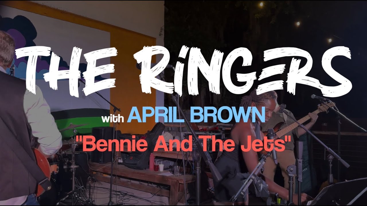The Ringers with April Brown - "Bennie And The Jets" - 10/29/22 - YouTube
