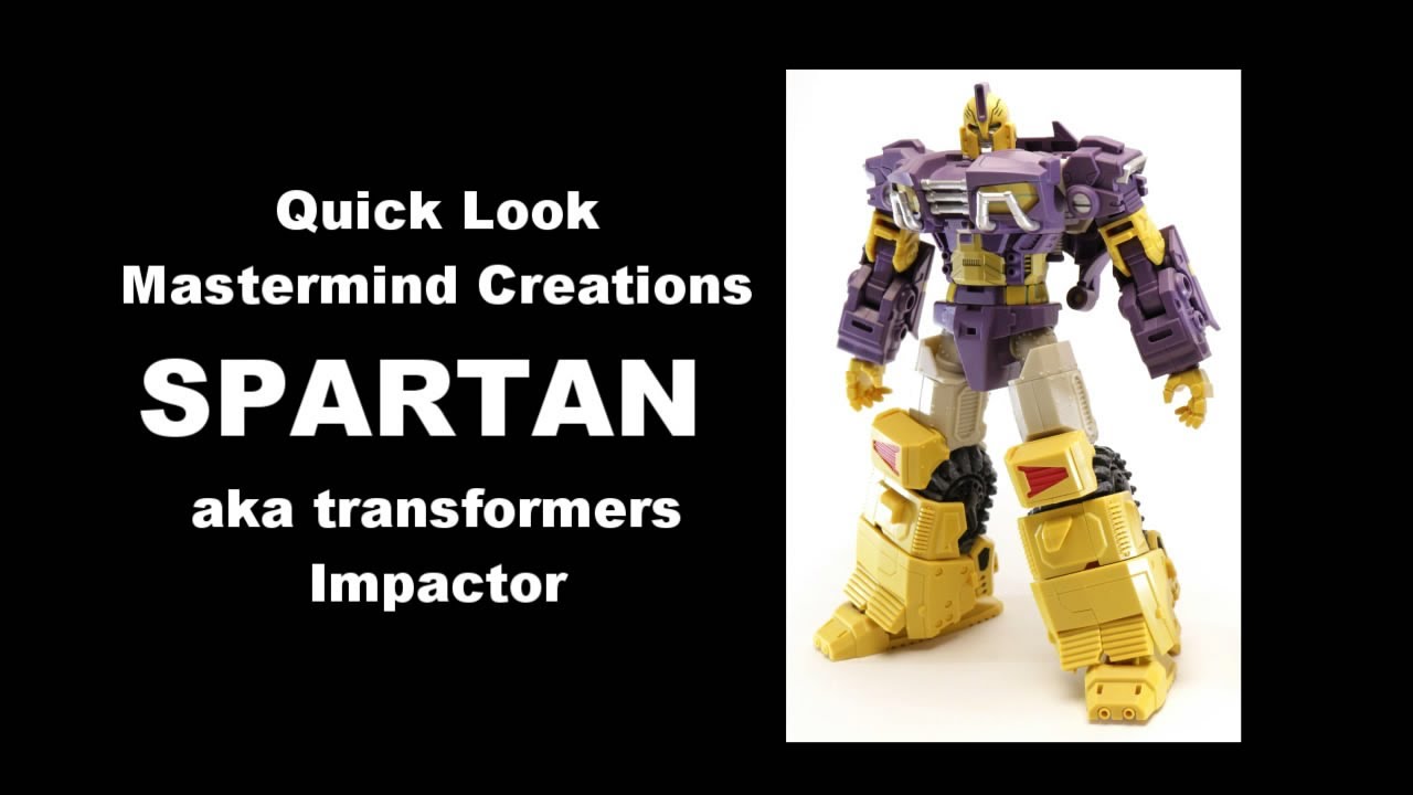 Quick Look Transformers Mastermind Creations SPARTAN(aka IDW Impactor ...