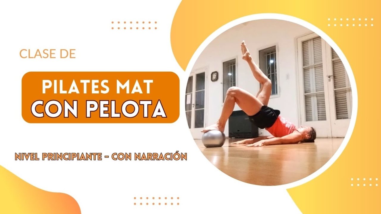 Pilates Mat con Pelota. Nivel principiante. - YouTube