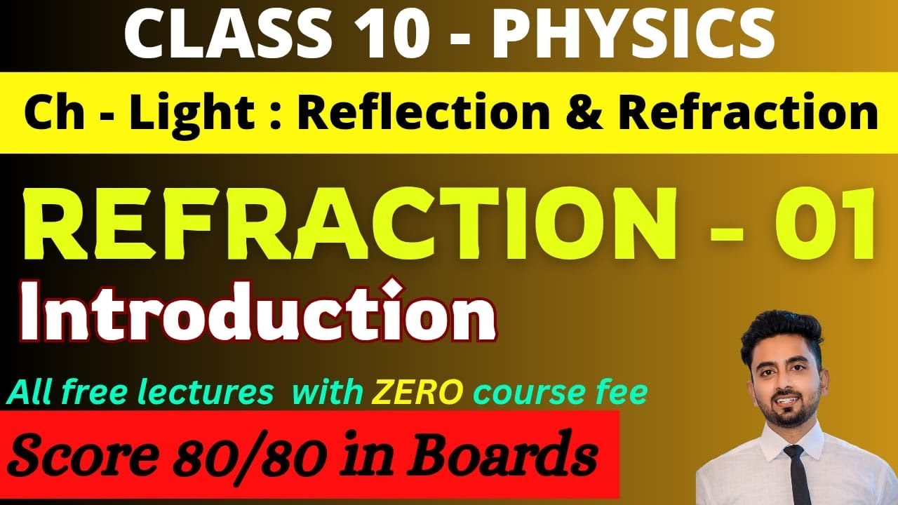 Introduction to Refraction of Light - 01 | Class 10 Physics | Light ...