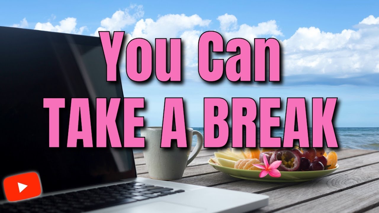 Taking a Break will not Destroy Your Channel! - YouTube