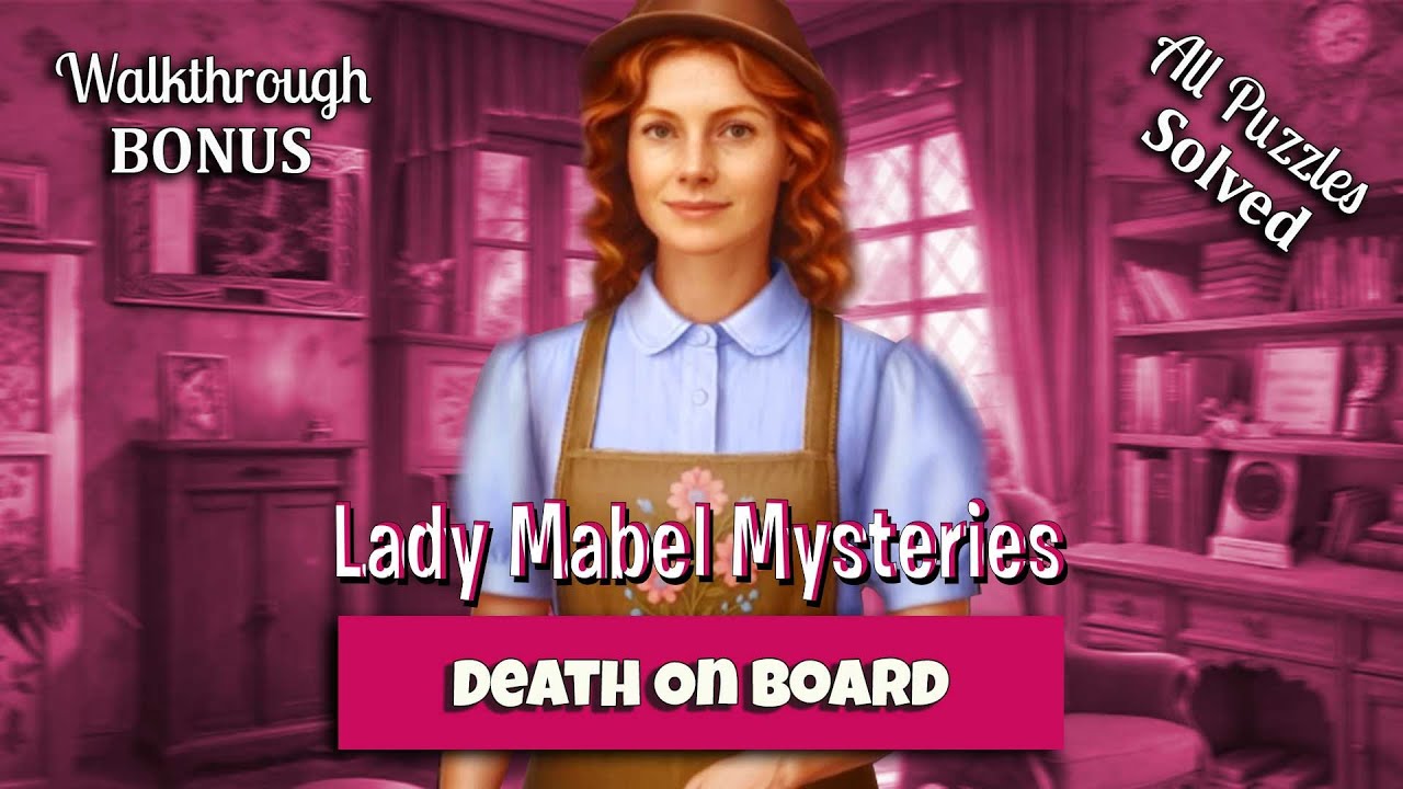 🔥 Lady Mabel Mysteries: Death On Board - Walkthrough - Bonus - YouTube