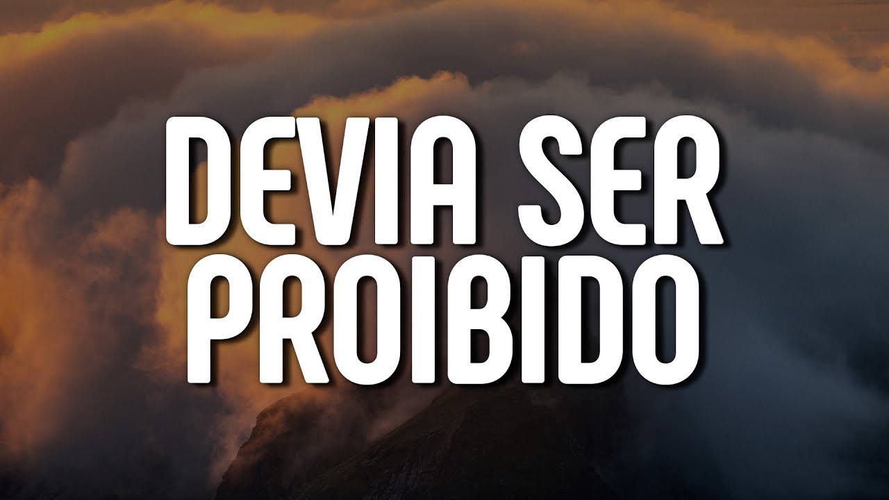 Henrique e Juliano - DEVIA SER PROIBIDO (Letra/Lyrics) | Official Music ...