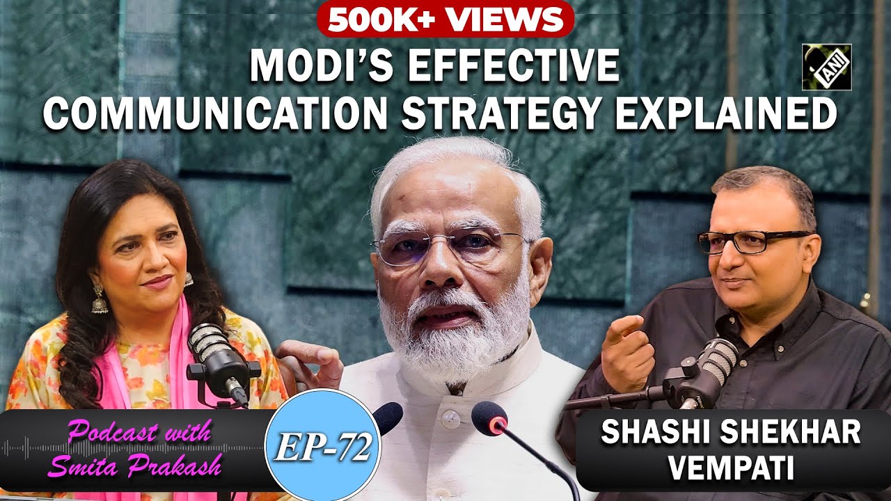 EP-72 | Story of PM Modi as an Administrator & Communicator-in-Chief ...