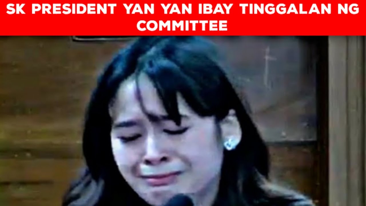 Sk President Yan Yan Ibay Tinanggalan Ng Committee - YouTube