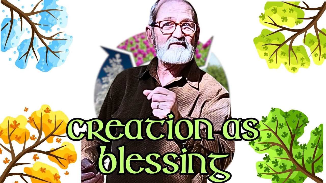 Creation as Blessing - YouTube