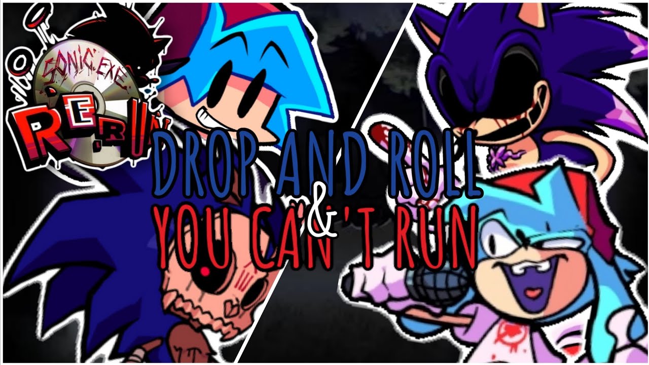 Friday Night Funkin': Vs. Sonic.EXE ~ DROP AND ROLL and You Can't Run ...