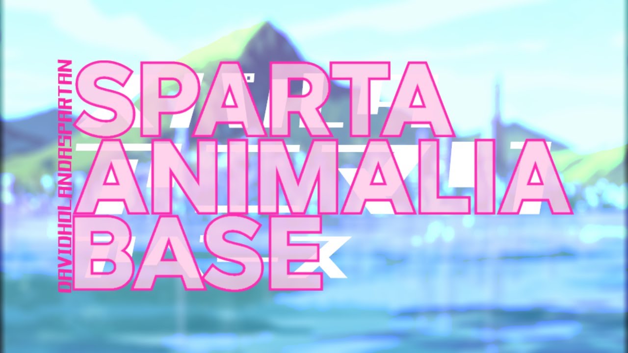[SPARTA BASE] Sparta Animalia Base - YouTube