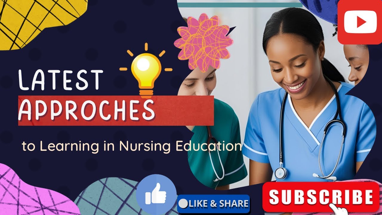 Latest Approaches to Learning in Nursing Education | Smart Nursing ...