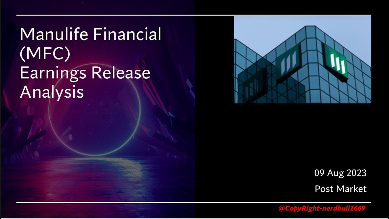 Manulife Financial (MFC) Earnings Release Analysis 09 Aug 2023 Post Market - YouTube
