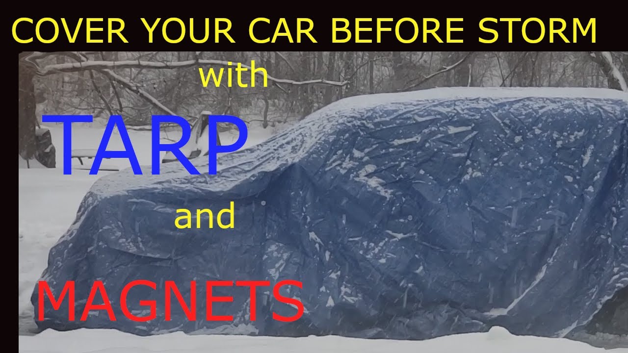Cover your car before a snow storm with a TARP and MAGNETS - YouTube