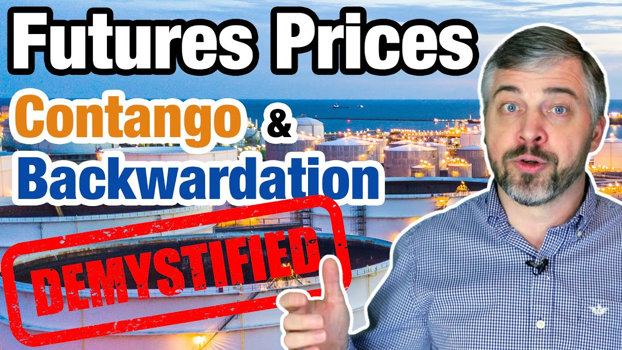 CONTANGO AND BACKWARDATION EXPLAINED, Forward and Futures Prices, and ...