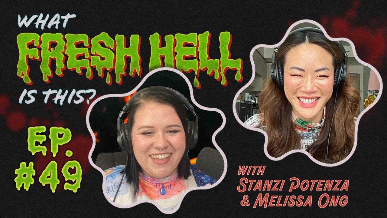 What Fresh Hell Is This? Season 2 episode 49 featuring @sailormel69420 ...