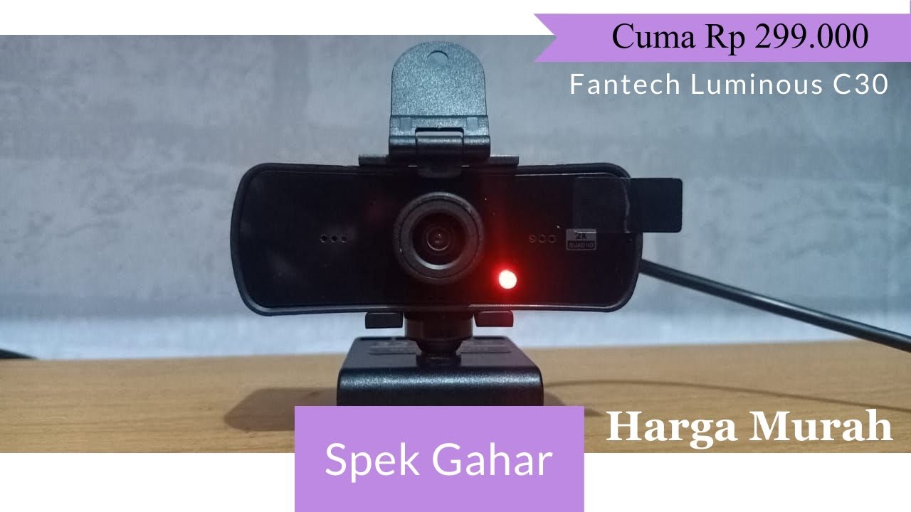 Unboxing & Review Webcam Fantech Luminous C30 | Webcam Terbaik 2020 ...