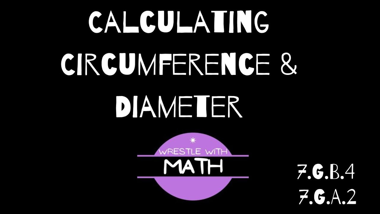 Illustrative Mathematics Grade 7, Unit 3.3 - Calculating Circumference ...