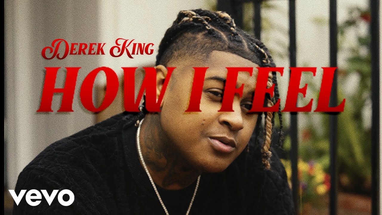 Derek King ~ How I Feel (Official Music Video) - YouTube