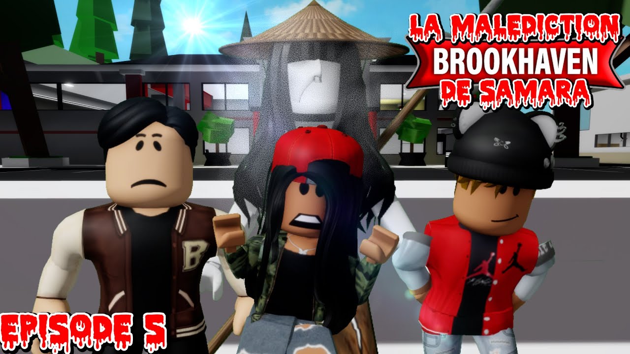 LA MALEDICTION DE SAMARA - L'ENFANT DISPARU - Roblox BROOKHAVEN RP ...