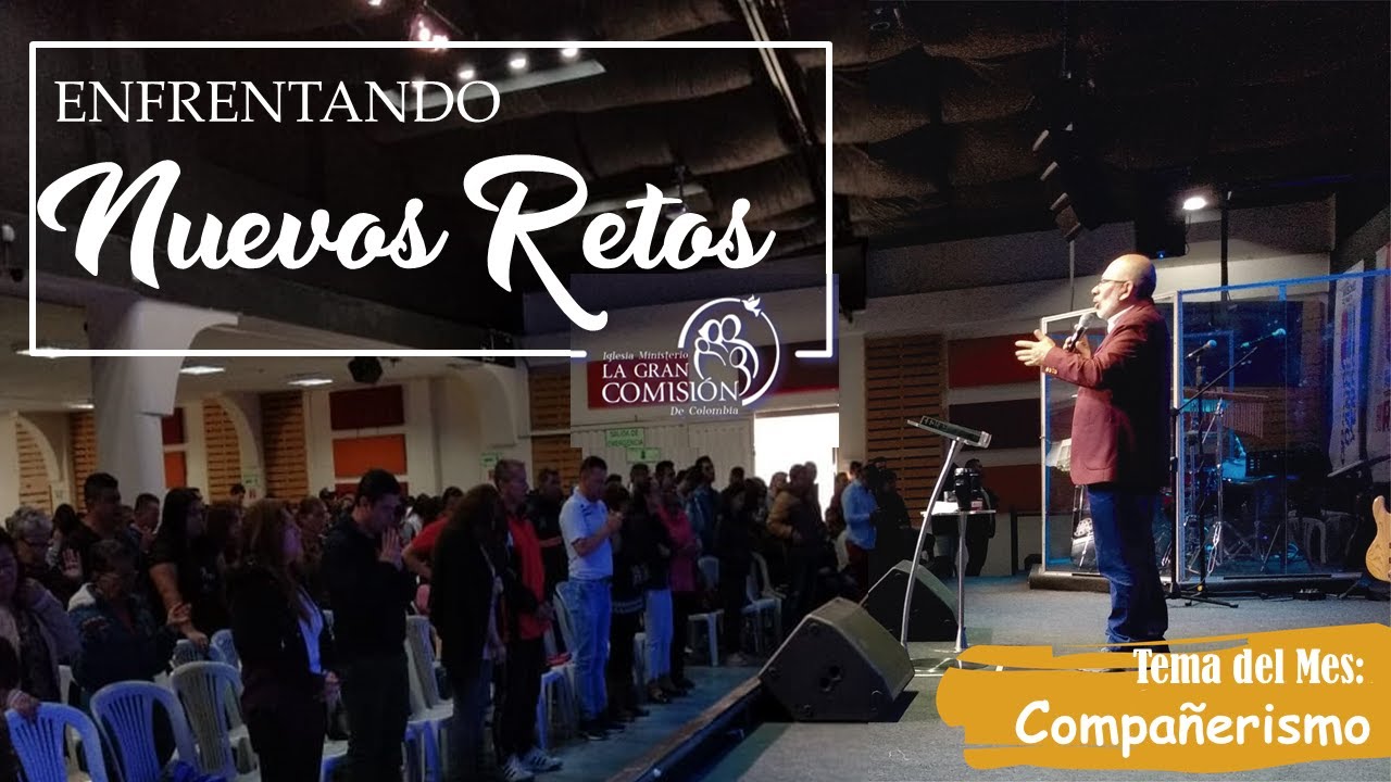 ENFRENTANDO NUEVOS RETOS - YouTube