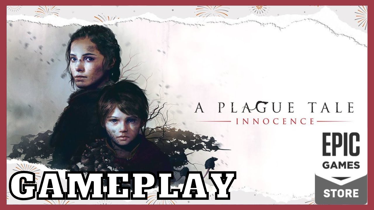 A Plague Tale Innocence Gameplay Walkthrough (Epic Games 16th Mystery ...