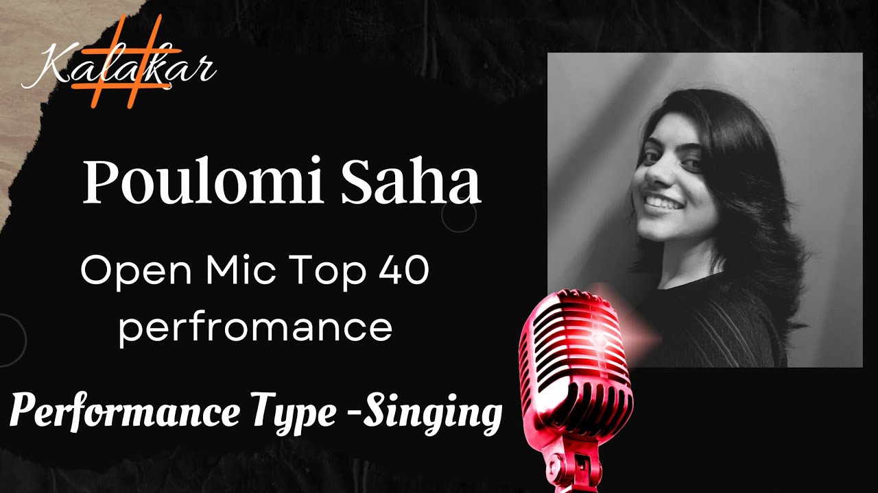 Open Mic Performance By Poulomi Saha (Top 40 - Season 2) - YouTube
