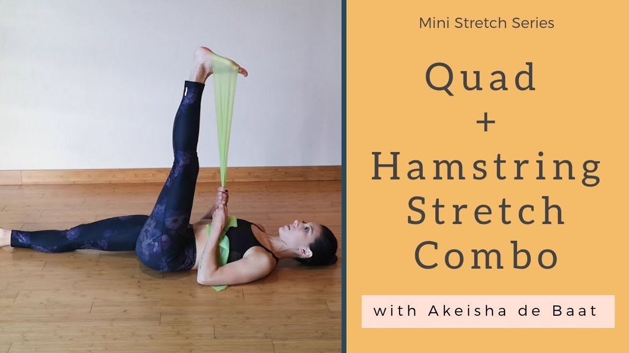 Mini Stretch Series | Quads + Hamstrings - YouTube