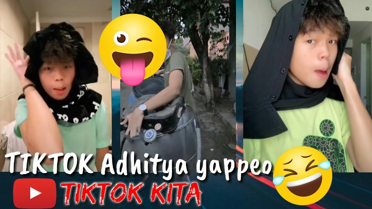 TIKTOK Kita || TIKTOK Adhitya yappeo #TikTokSeru😄😄 - YouTube