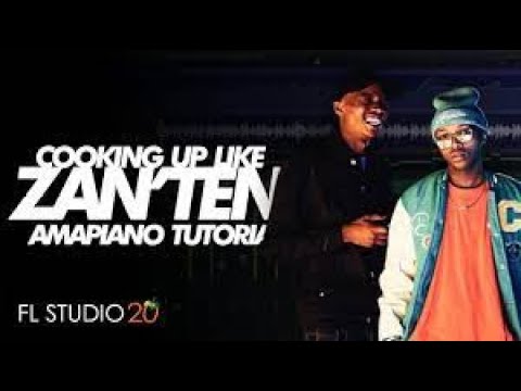 Free FLP (How To Make Amapiano Like ZanTen (Djy Zan SA & Dj MaTen) Part ...