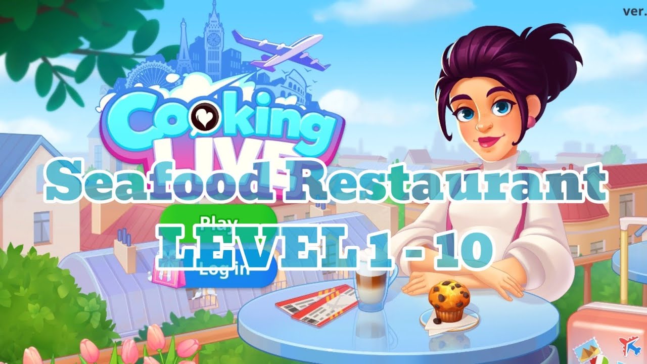 Cooking live Seafood Restaurant android Game play Level 1 - 10 - YouTube