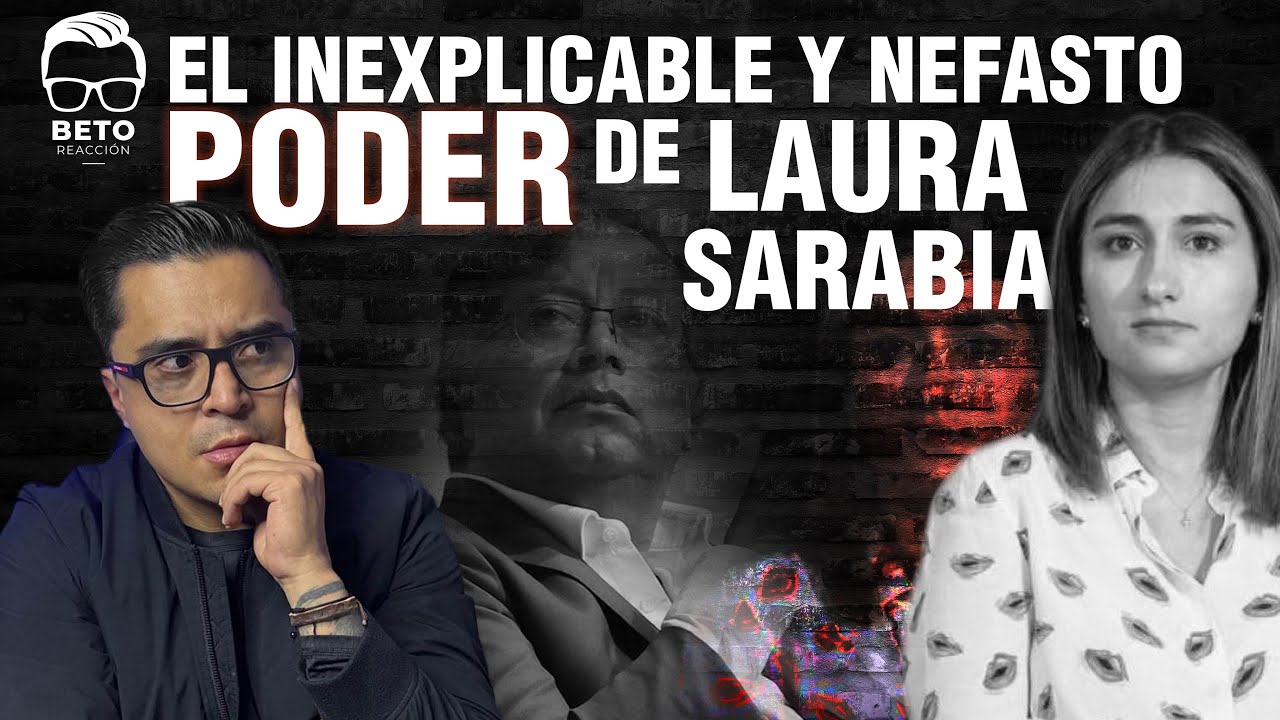 EL INEXPLICABLE Y NEFASTO PODER DE LAURA SARABIA ¿a qué horas pasó esto ...