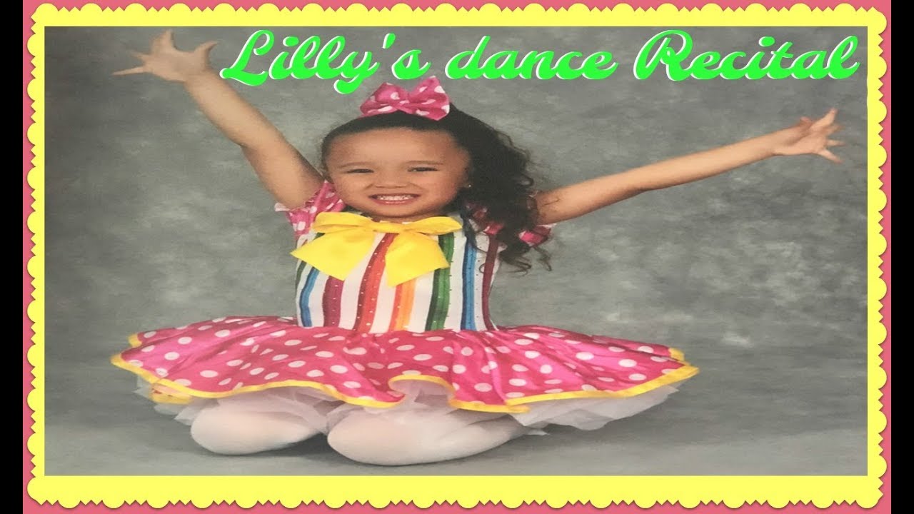 It's Time for Lilly's dance Recital!! - YouTube