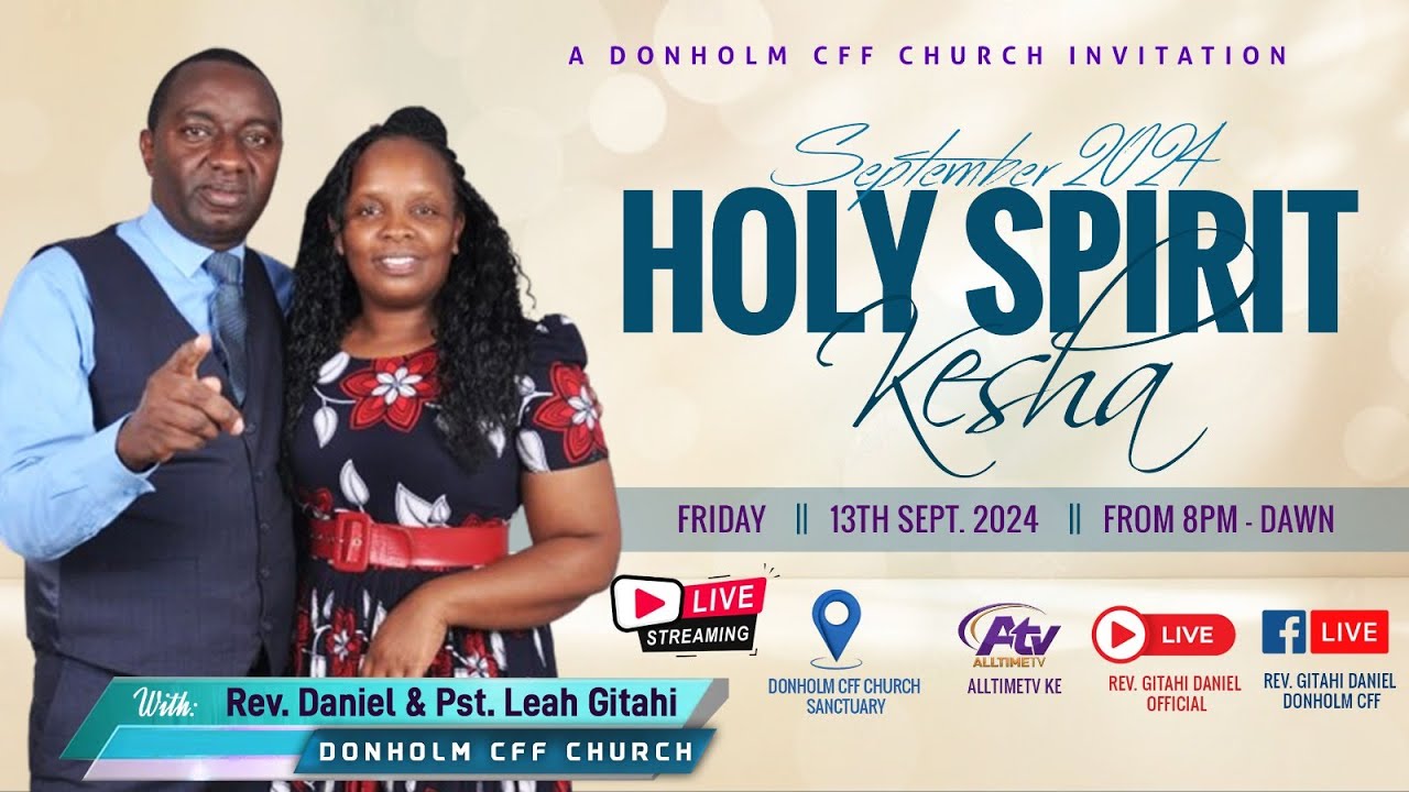 REV. GITAHI DANIEL || SEPTEMBER 2024 HOLY SPIRIT KESHA || DONHOLM CFF ...