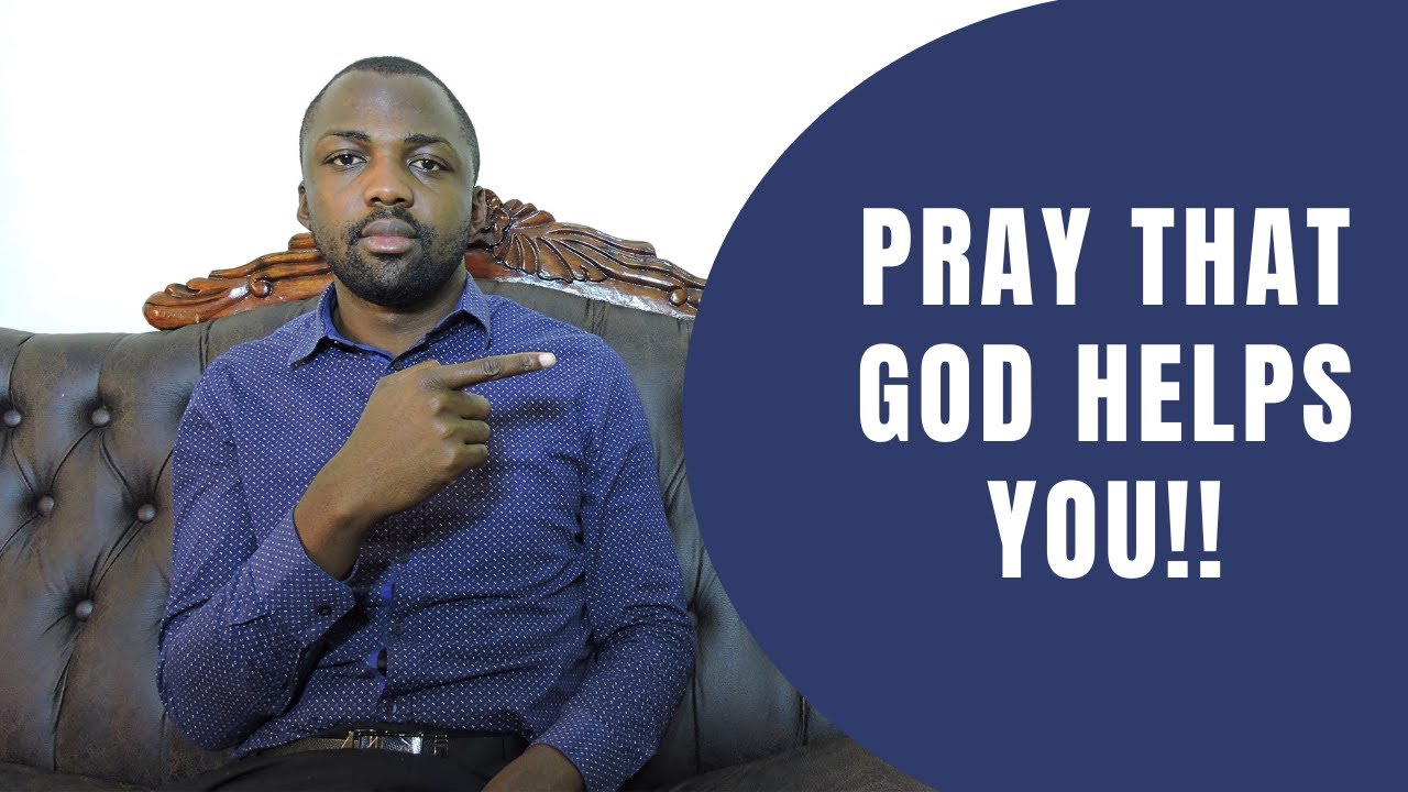 Don't sit there like a potato, pray that God helps you! - YouTube