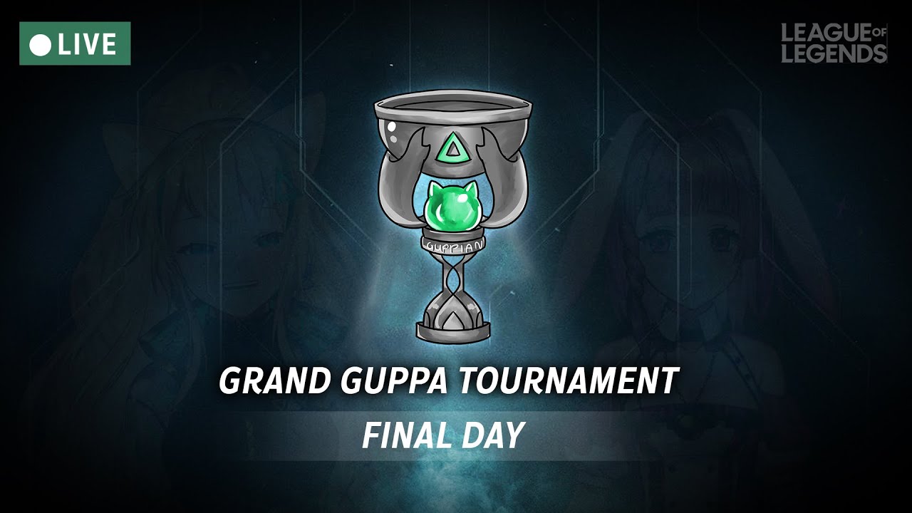 LIVE 2021 Grand Guppa tournament "League of Legends" Ft.@LapinePLG ...