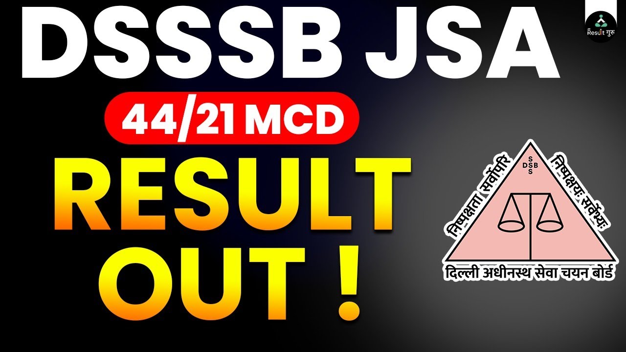 🎉 DSSSB Result Out 2023 DSSSB JSA 44/21 | DSSSB Result Out 2023 | DSSSB ...