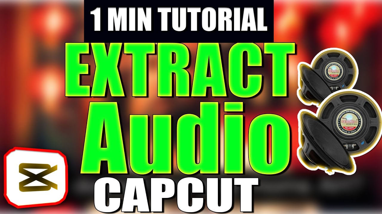How To Extract Audio For Free In CapCut Tutorial - YouTube