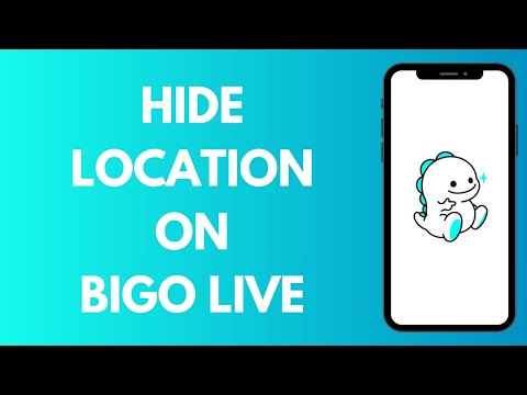 How to Hide Your Location on Bigo Live App (2025)