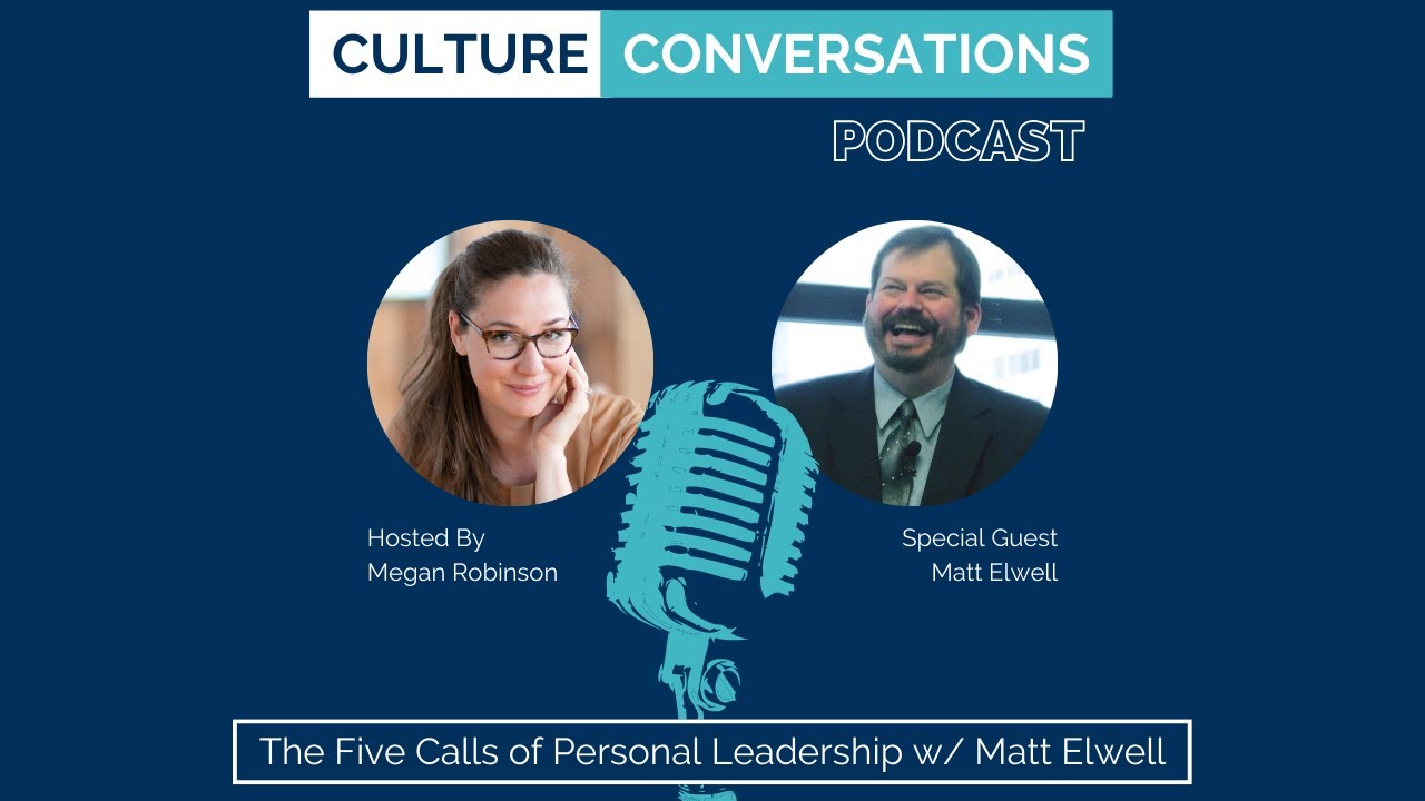 The Five Calls of Personal Leadership w/ Matt Elwell - YouTube
