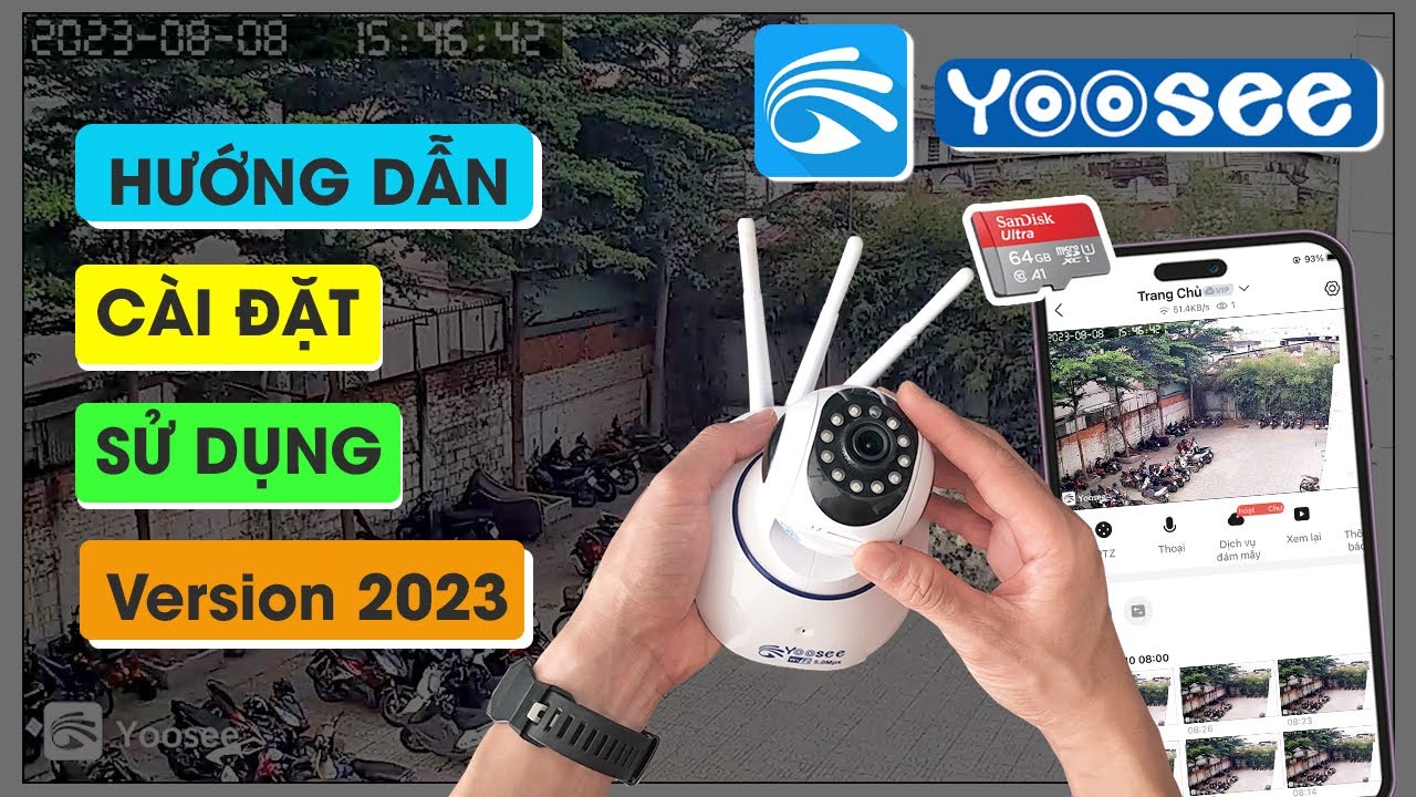 Hướng dẫn cài đặt và sử dụng camera Yoosee chi tiết mới nhất 2023 ...
